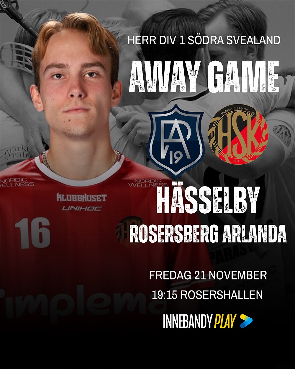 Rosersberg Arlanda borta fredag kväll / Hässelby SK IBK - Herr A - Division 1